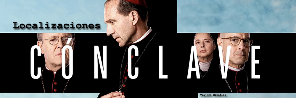 Donde se rodó Cónclave: Localizaciones - Viajera Cinéfila